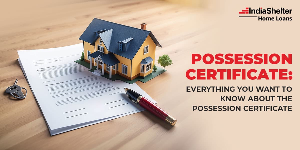 Possession Certificate: Your Key to Property Ownership